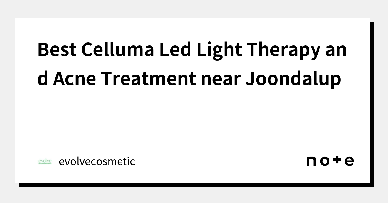 Best Celluma Led Light Therapy and Acne Treatment near Joondalup ...