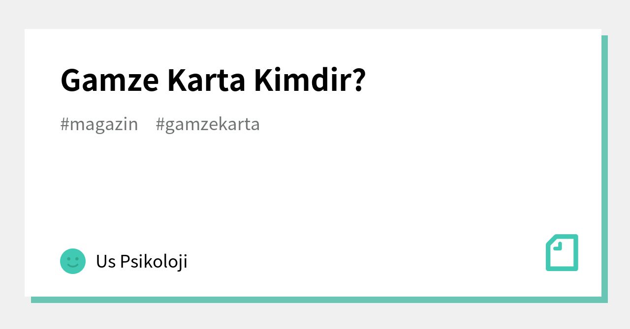 Gamze Karta Kimdir?｜Us Psikoloji
