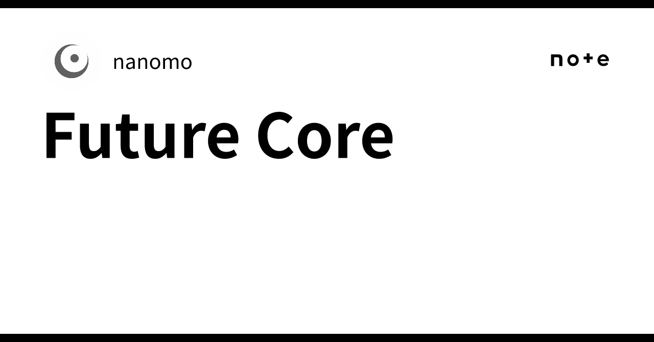 Future Core｜nanomo