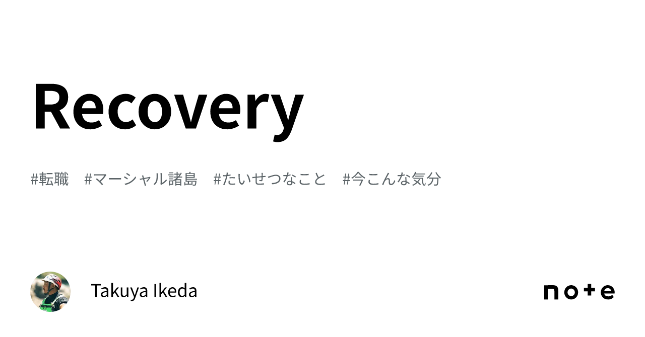 Recovery｜Takuya Ikeda