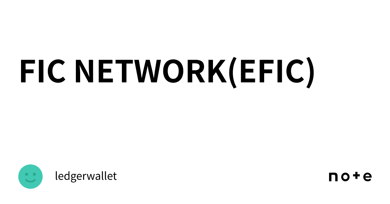 FIC NETWORK(EFIC)｜ledgerwallet