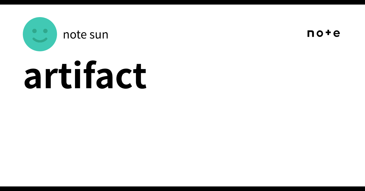 artifact｜note sun