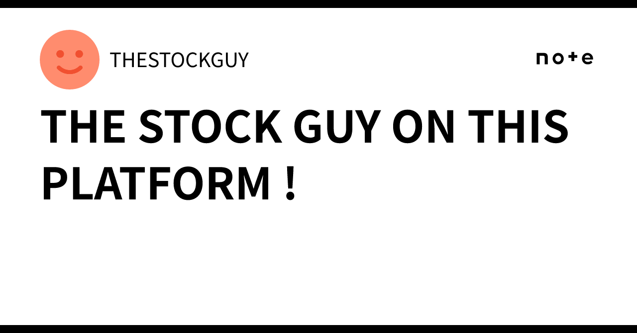 THE STOCK GUY ON THIS PLATFORM !｜THESTOCKGUY
