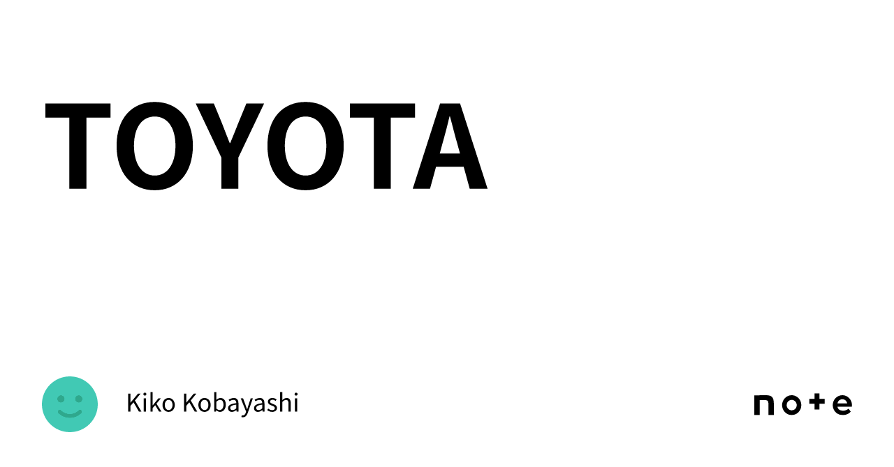 TOYOTA｜Kiko Kobayashi