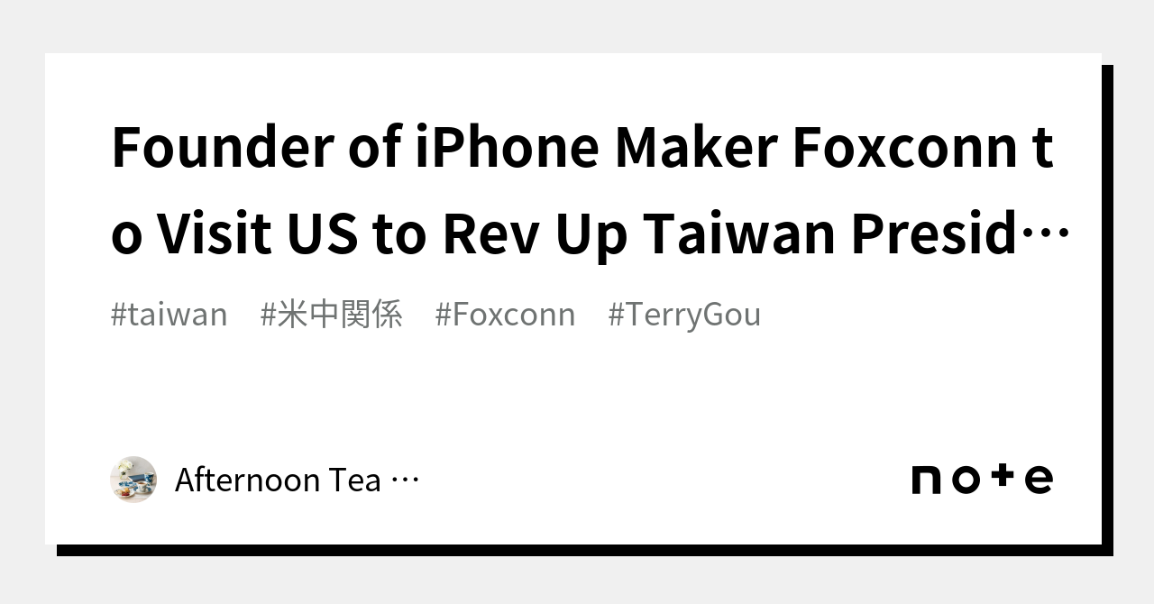 Founder of iPhone Maker Foxconn to Visit US to Rev Up Taiwan ...