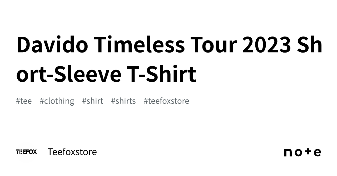 Davido Timeless Tour 2023 Short-Sleeve T-Shirt｜Teefoxstore