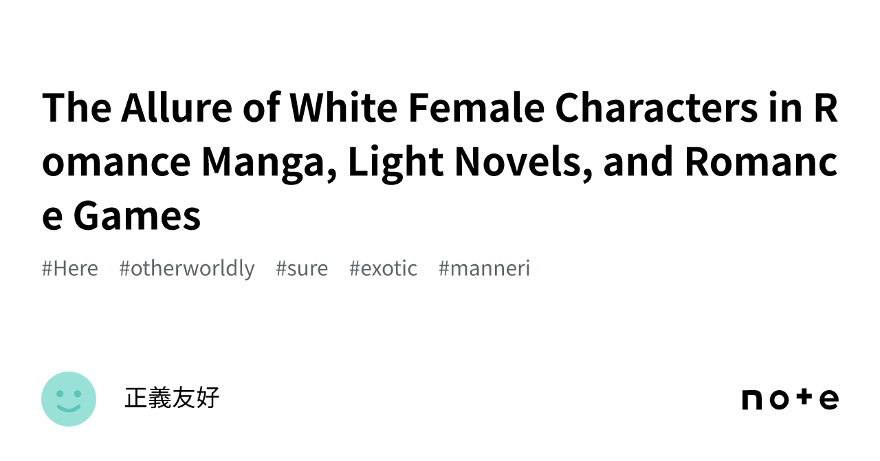 The Allure of White Female Characters in Romance Manga, Light Novels ...