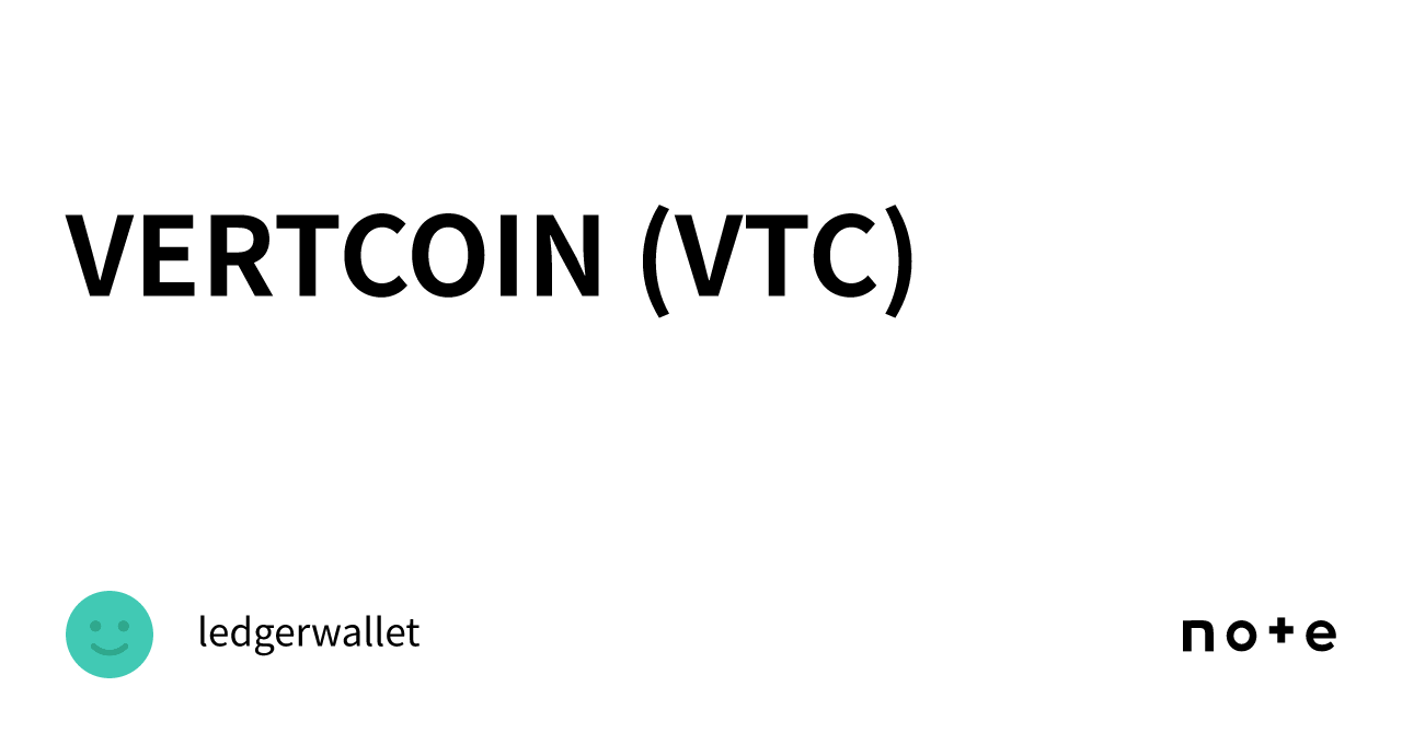 VERTCOIN (VTC)｜ledgerwallet