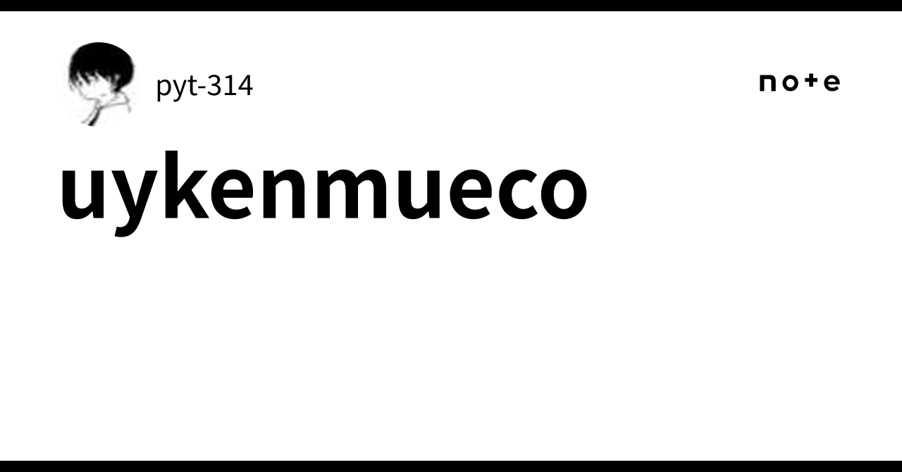 uykenmueco｜pyt-314