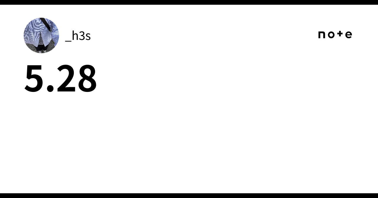 5.28｜_h3s