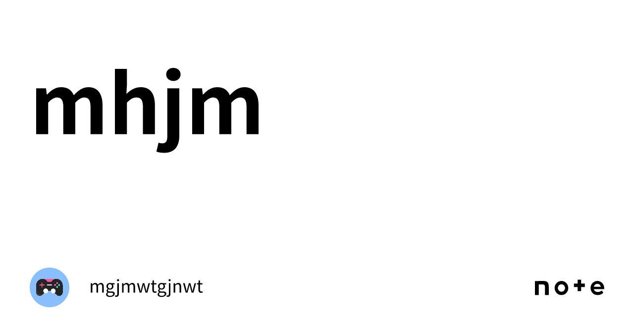 mhjm｜wbgm
