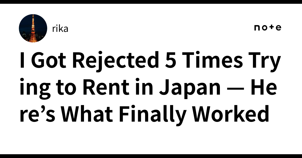 I Got Rejected 5 Times Trying to Rent in Japan — Here’s What Finally ...