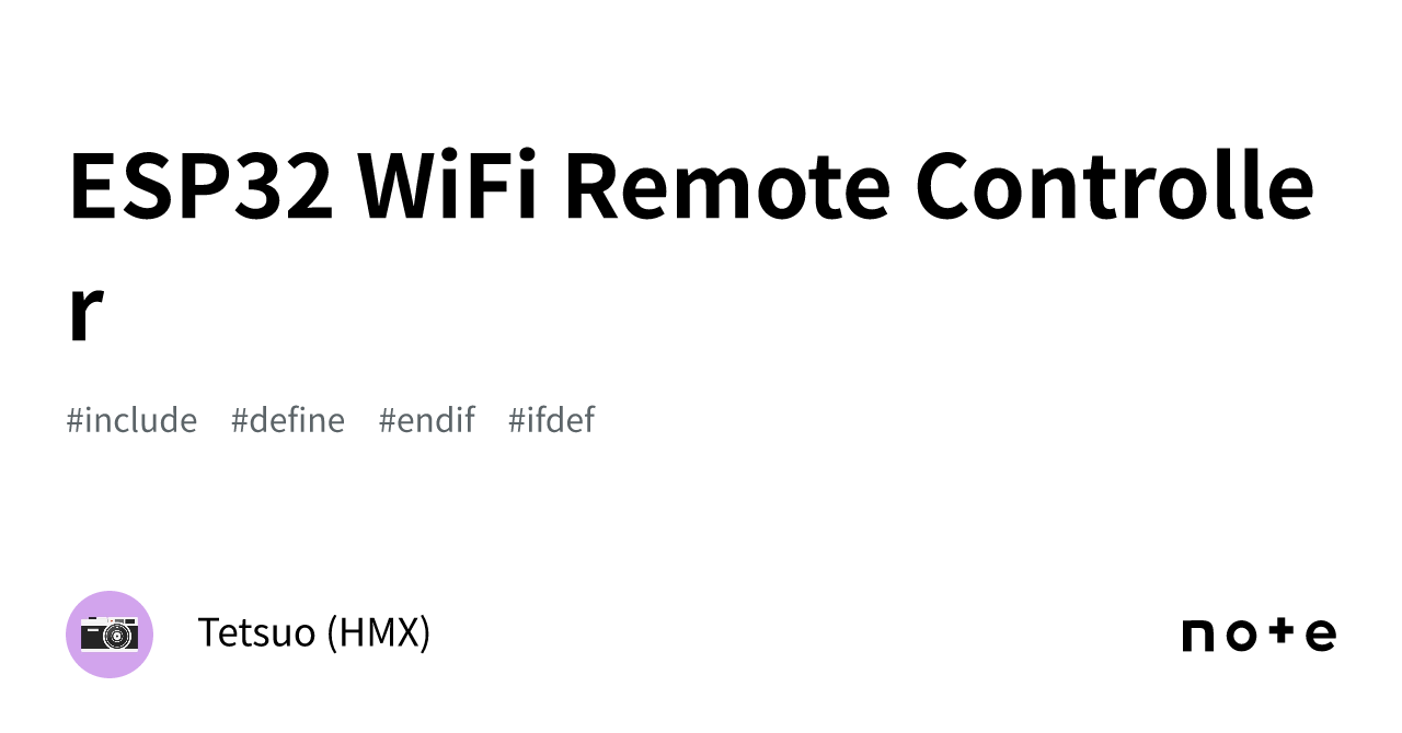 ESP32 WiFi Remote Controller｜Tetsuo (HMX)