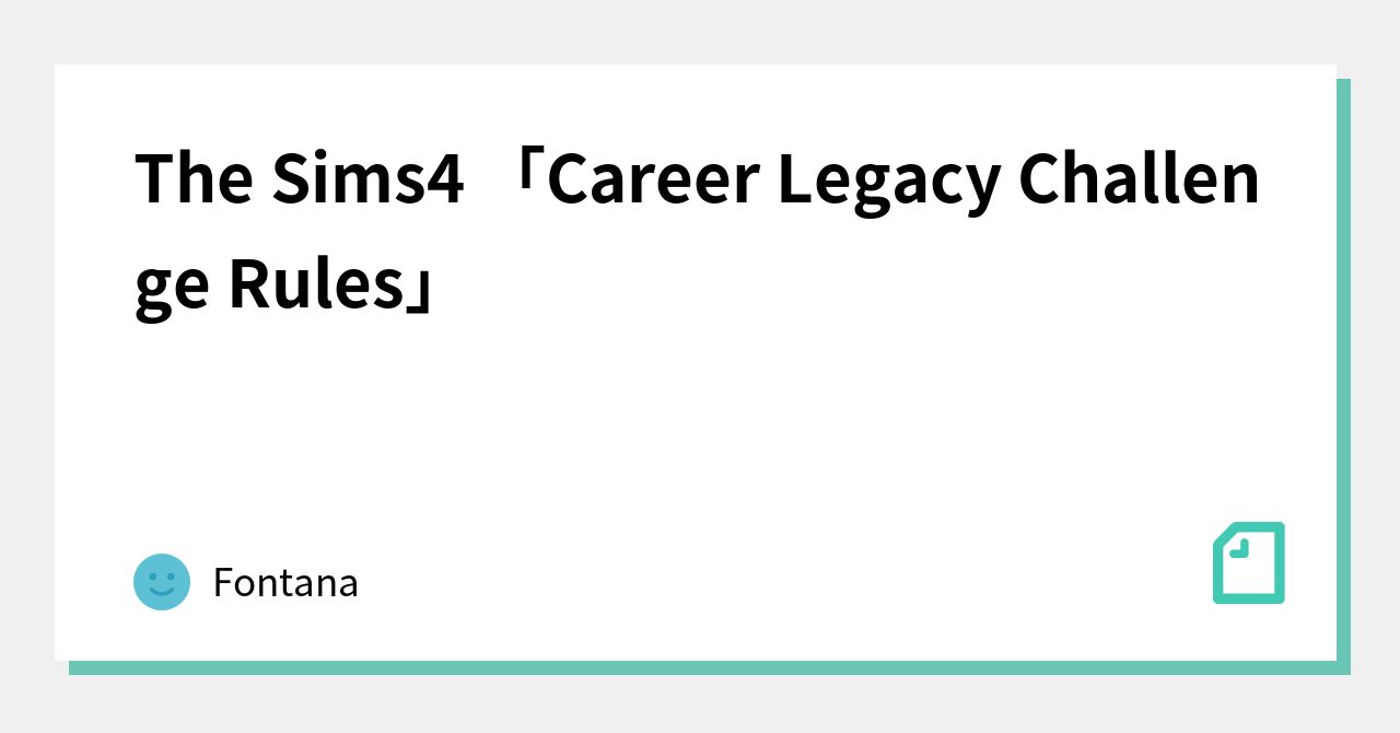 The Sims4 「Career Legacy Challenge Rules」｜Fontana