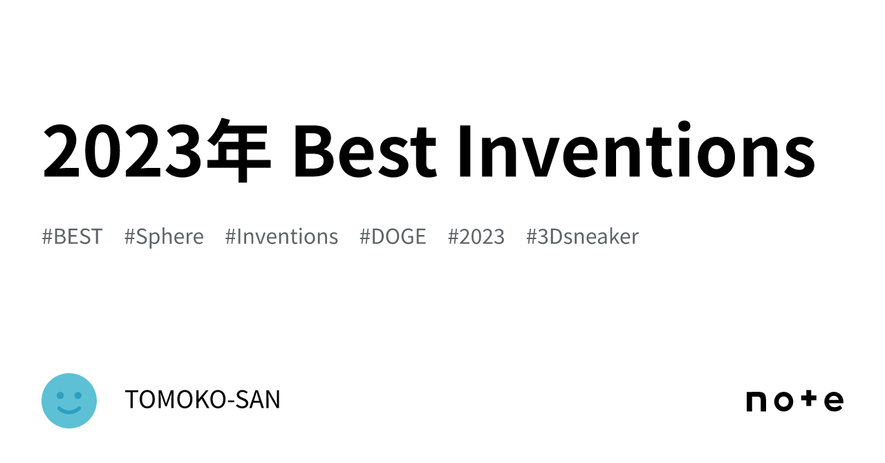 2023年 Best Inventions｜TOMOKO-SAN