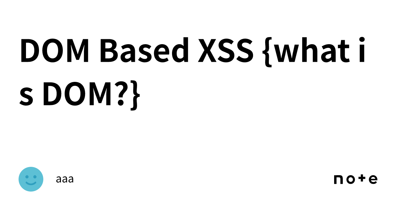 DOM Based XSS {what is DOM?}｜Bug_Bounty_Hunt3r$