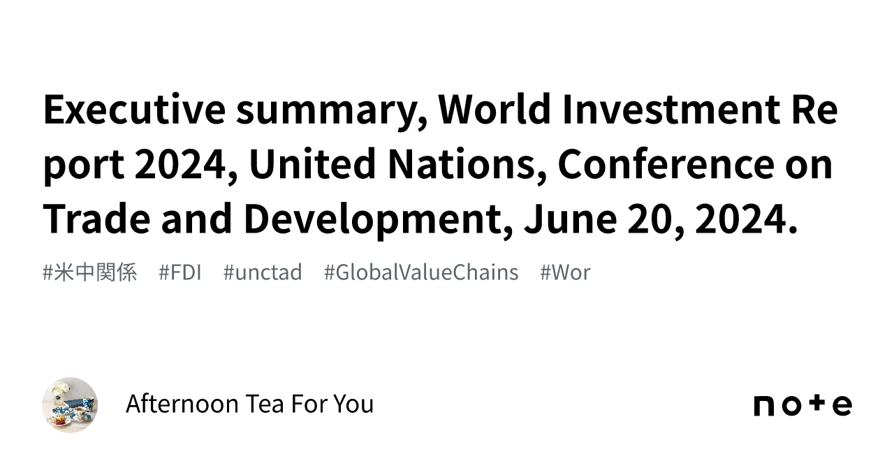 Executive summary, World Investment Report 2024, United Nations ...