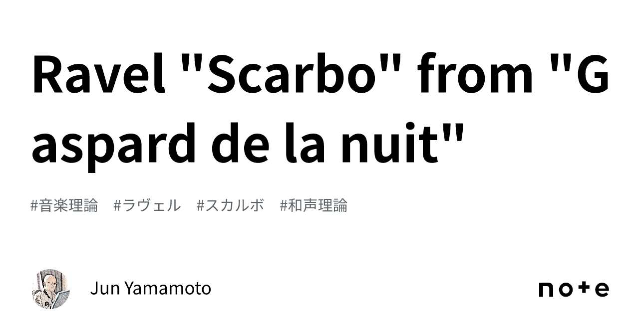 Ravel "Scarbo" from "Gaspard de la nuit"｜Jun Yamamoto
