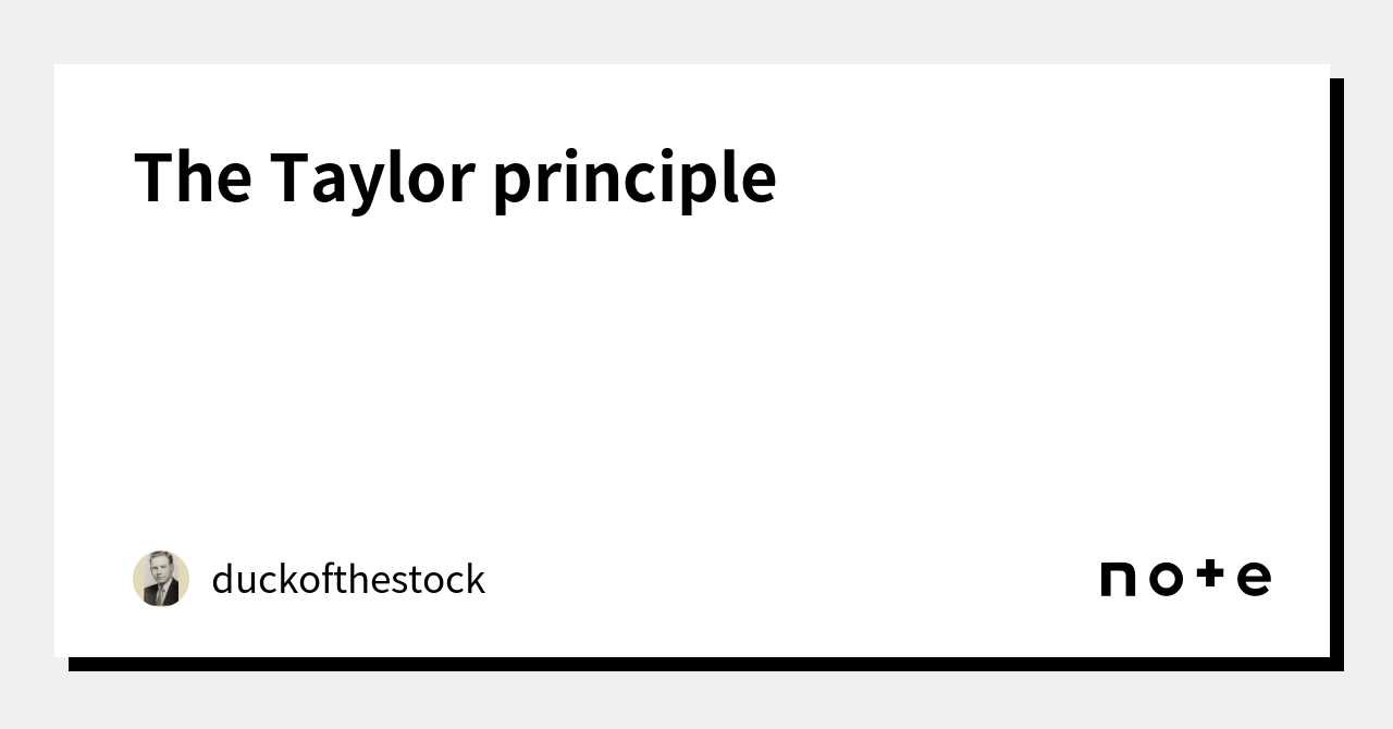 The Taylor principle｜duckofthestock