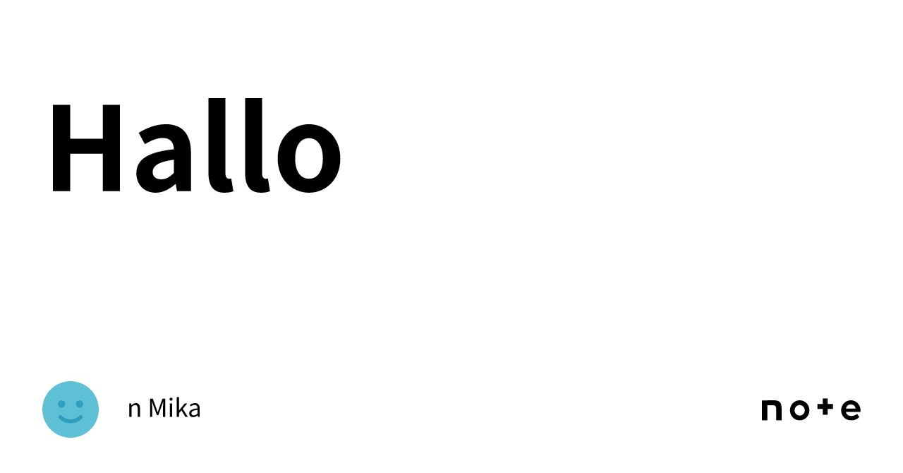 Hallo｜n Mika
