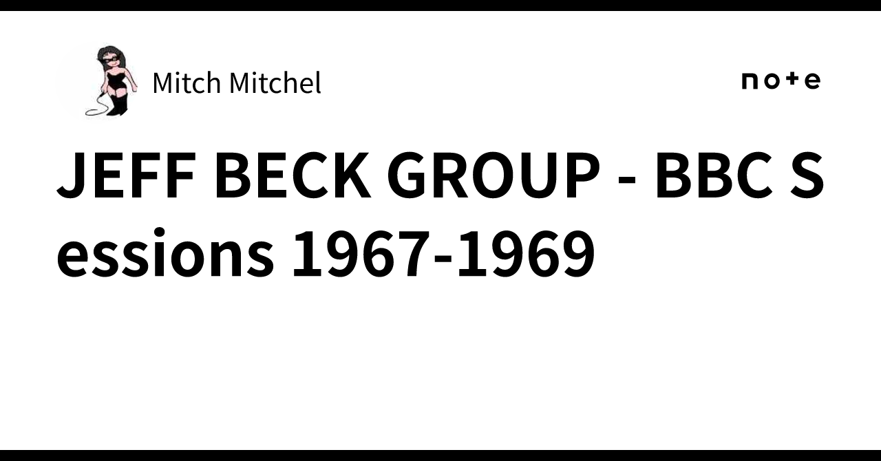JEFF BECK GROUP - BBC Sessions 1967-1969 🇬🇧｜Mitch Mitchel