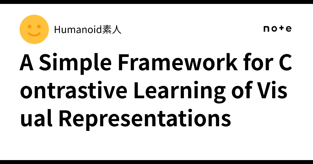 A Simple Framework for Contrastive Learning of Visual Representations ...