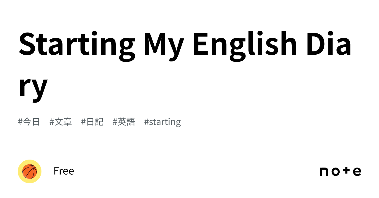Starting My English Diary｜Free