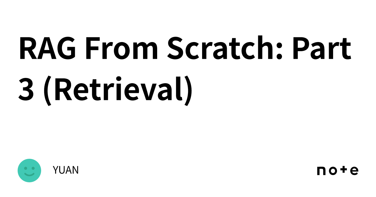 RAG From Scratch: Part 3 (Retrieval)｜YUAN
