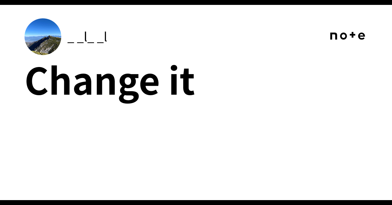 Change it｜_ _l_ _l