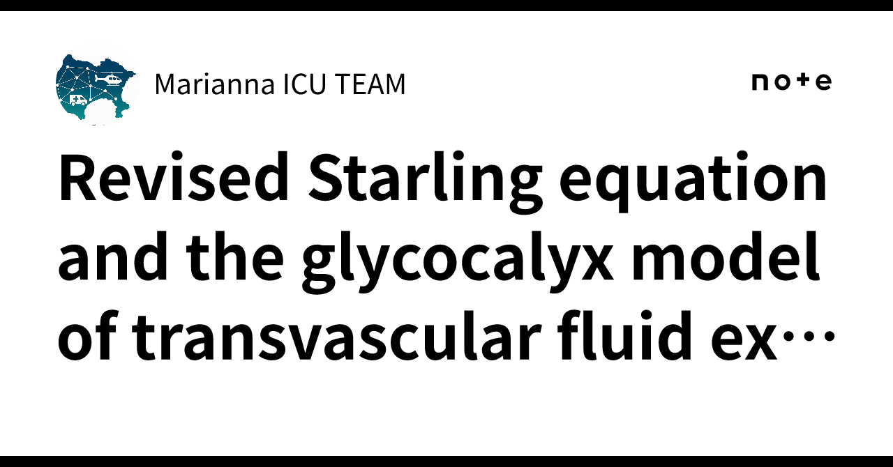 Revised Starling equation and the glycocalyx model of transvascular ...