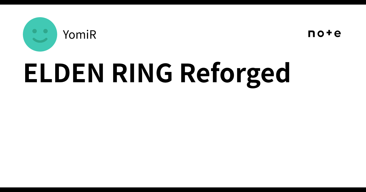 ELDEN RING Reforged｜YomiR