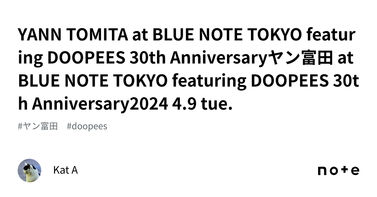 YANN TOMITA at BLUE NOTE TOKYO featuring DOOPEES 30th Anniversaryヤン富田 ...