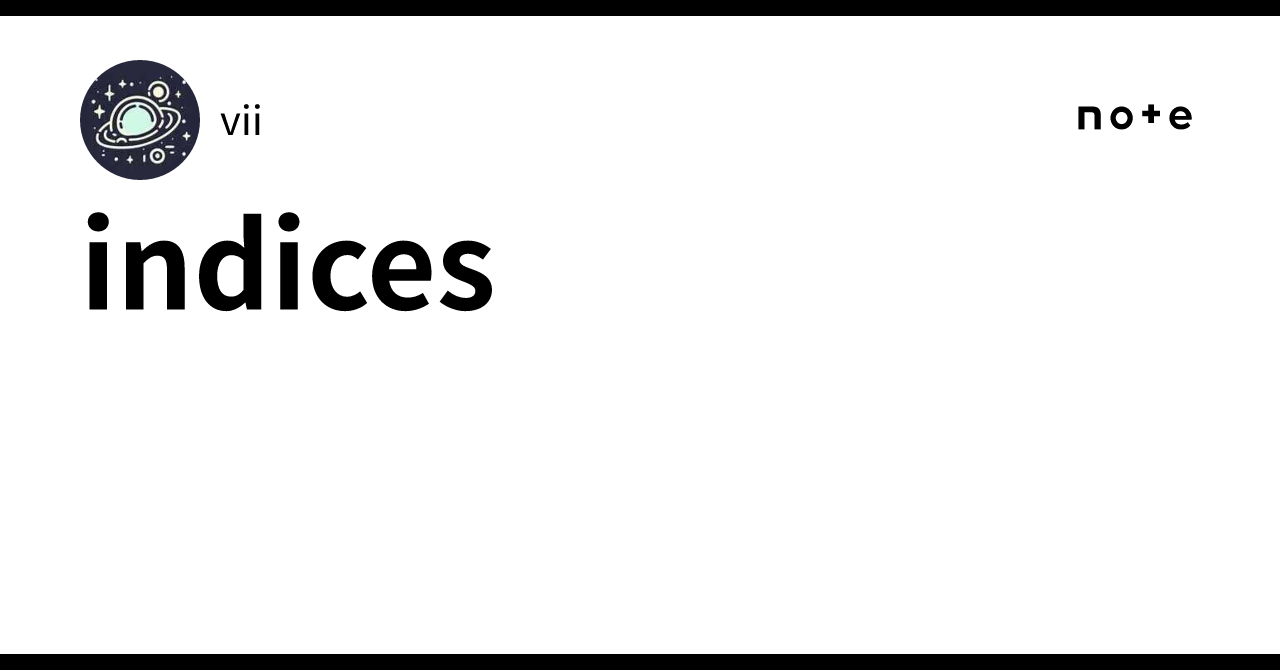 indices｜vii