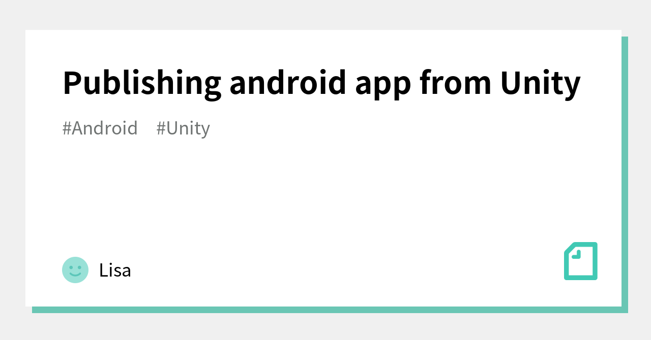 Publishing android app from Unity｜Lisa