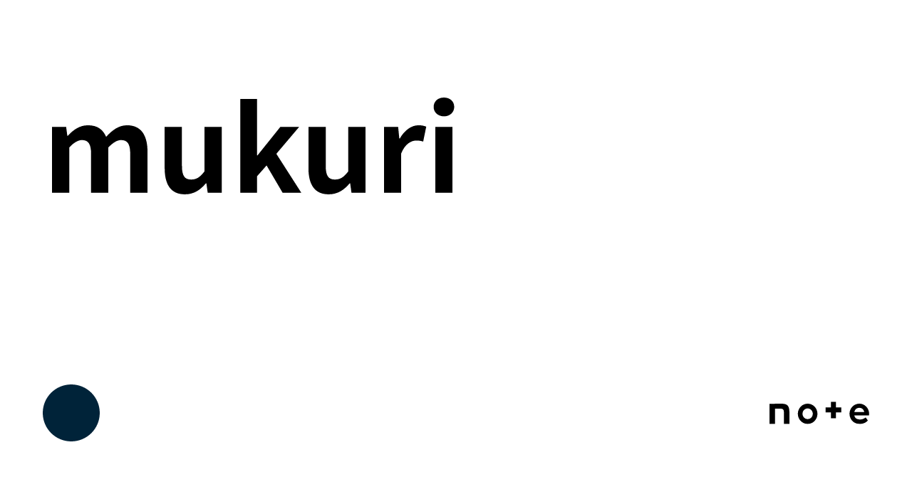 mukuri｜︎︎