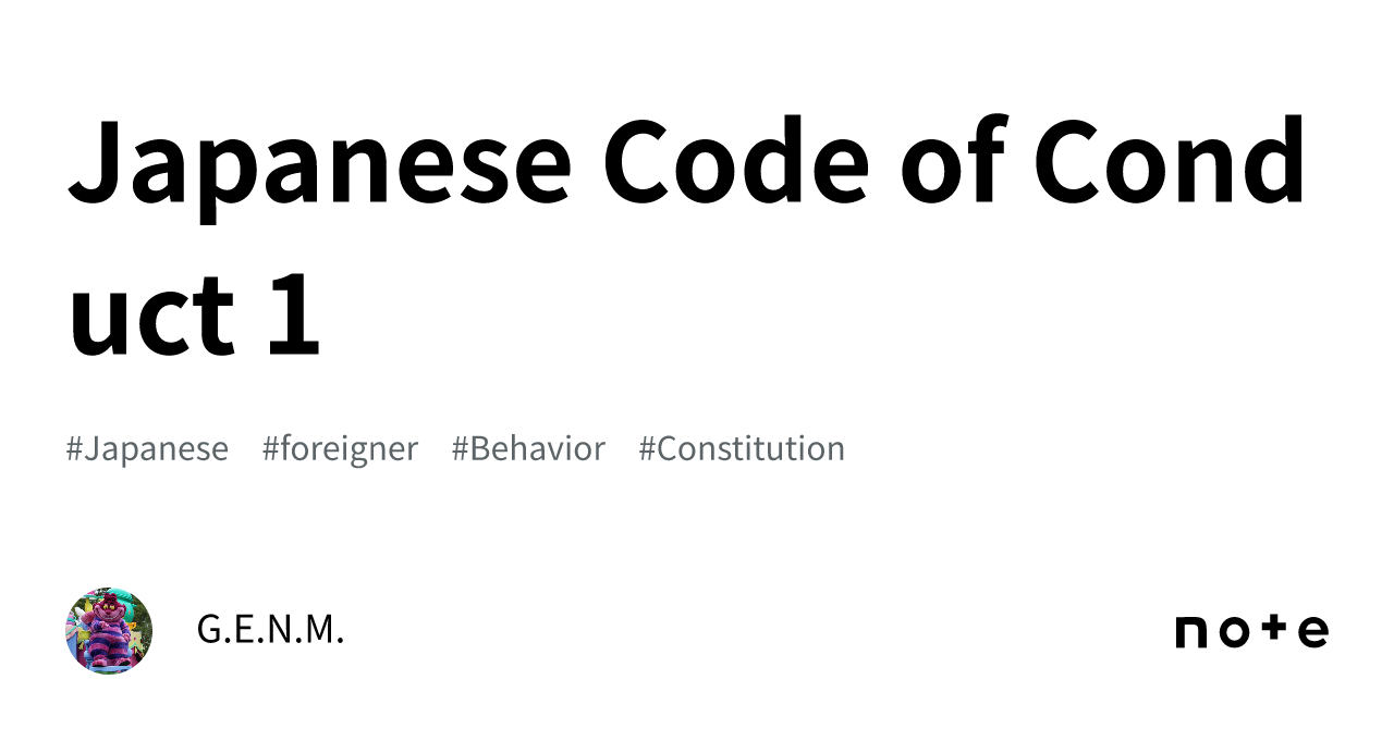 Japanese Code of Conduct 1｜G.E.N.M.