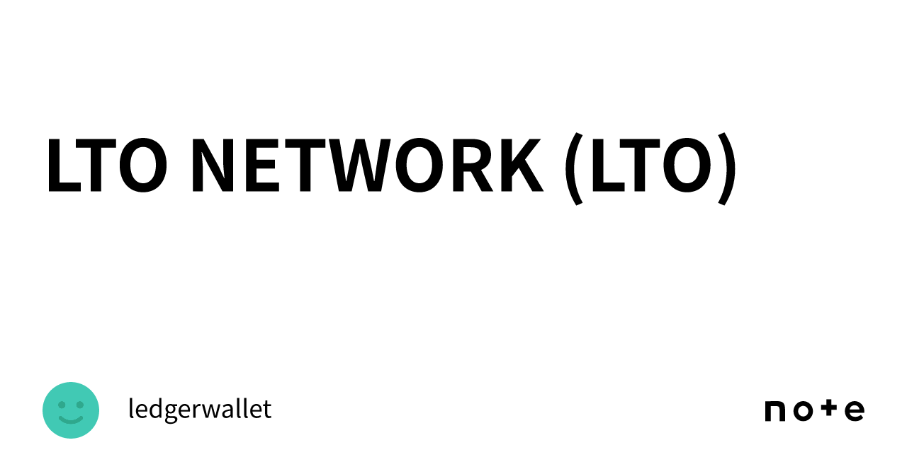 LTO NETWORK (LTO)｜ledgerwallet