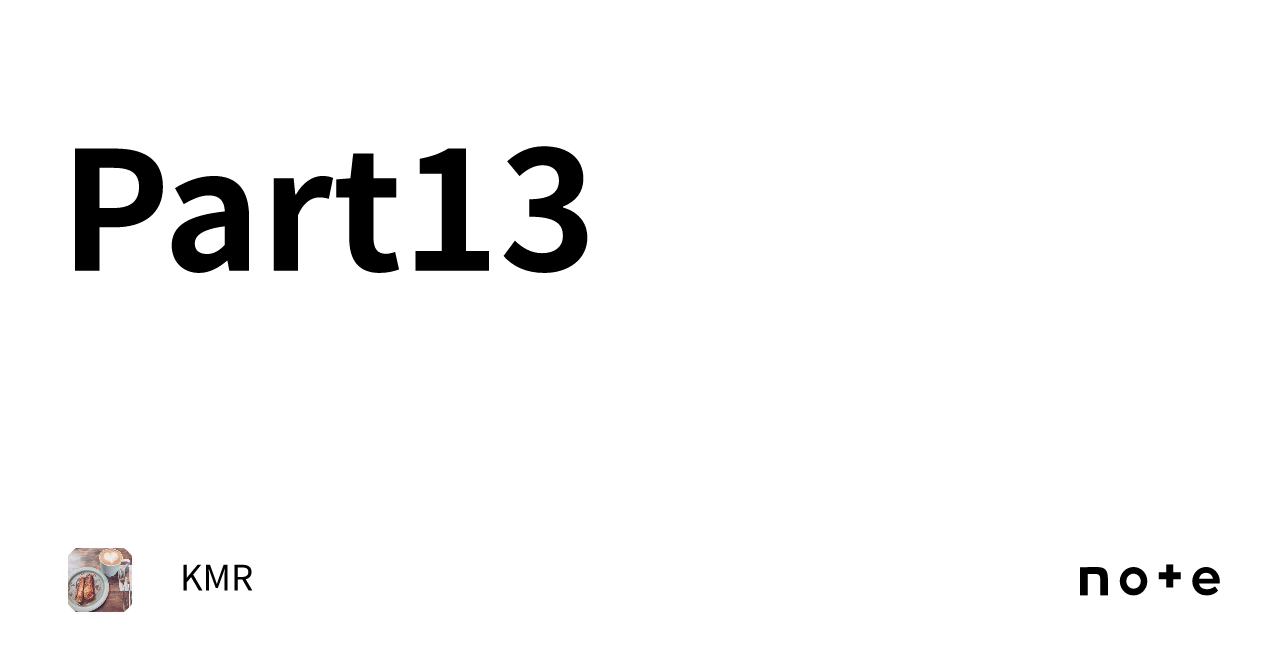 Part13｜KMR