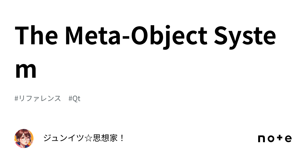 The Meta-Object System｜ジュンイツ☆思想家！