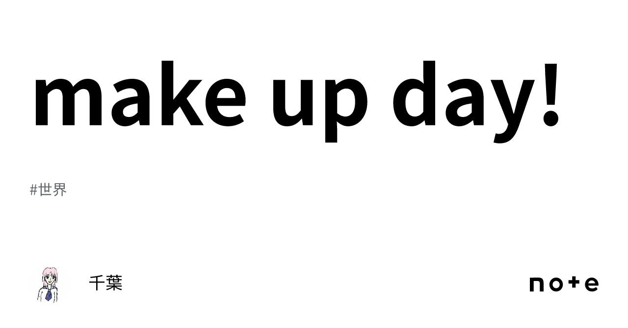 make up day!｜千葉
