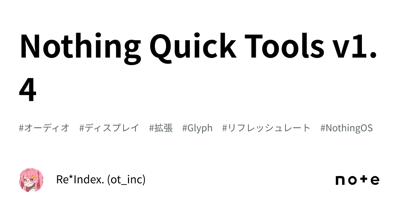 Nothing Quick Tools v1.4｜Re*Index. (ot_inc)