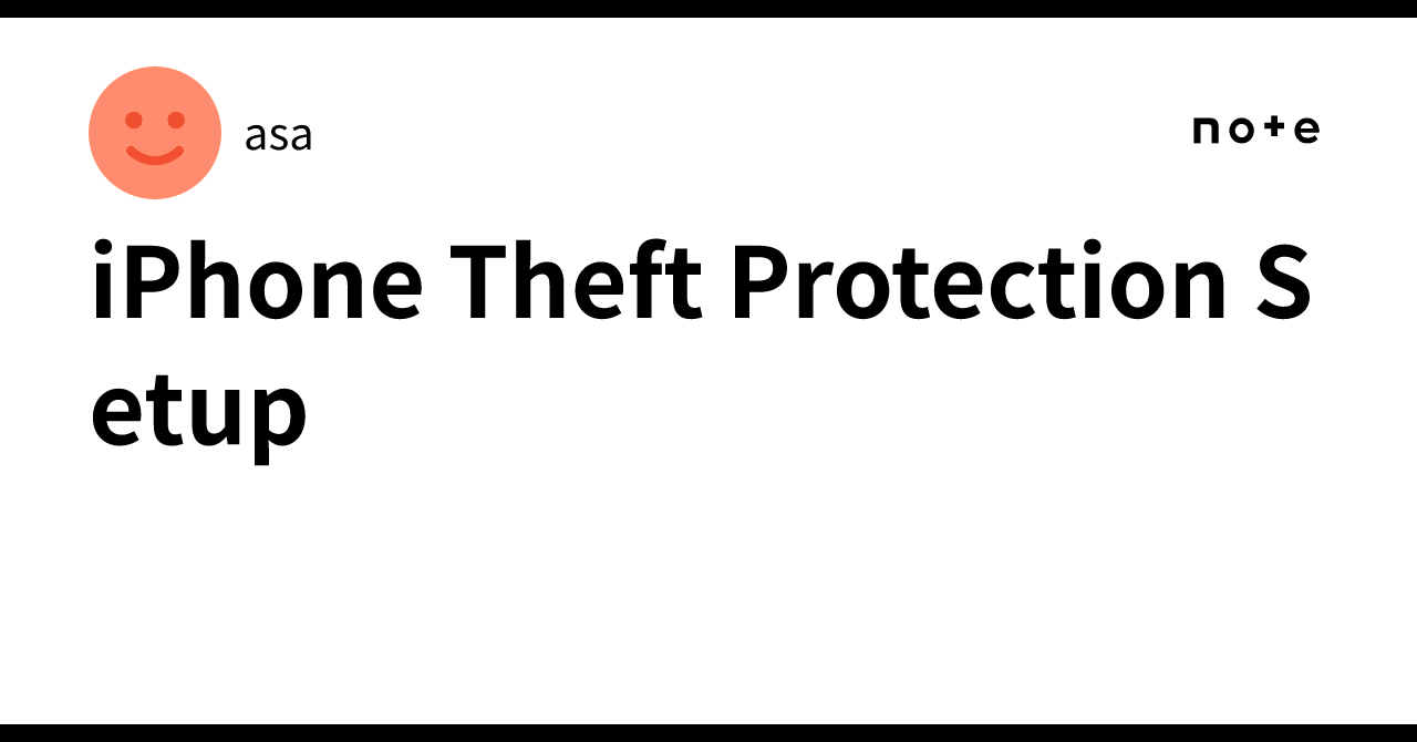 iPhone Theft Protection Setup｜asa