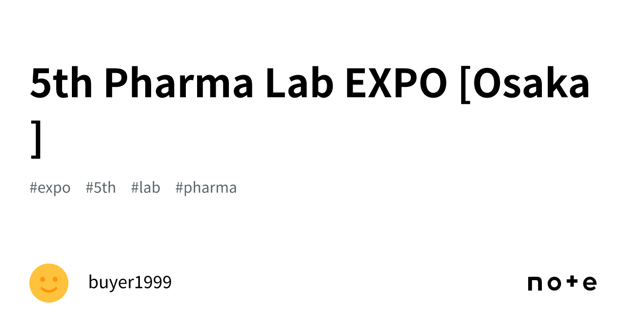 5th Pharma Lab EXPO [Osaka]｜izuku tanaka iroiro