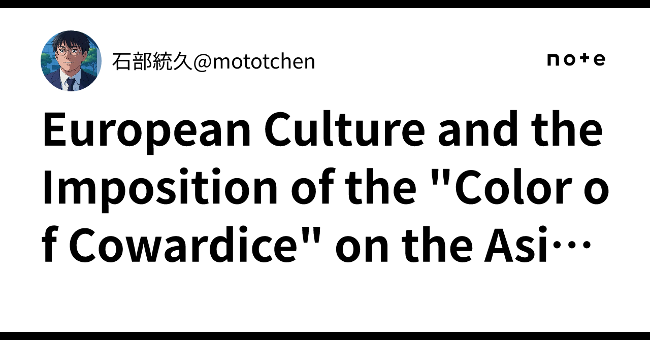 European Culture and the Imposition of the "Color of Cowardice" on the ...