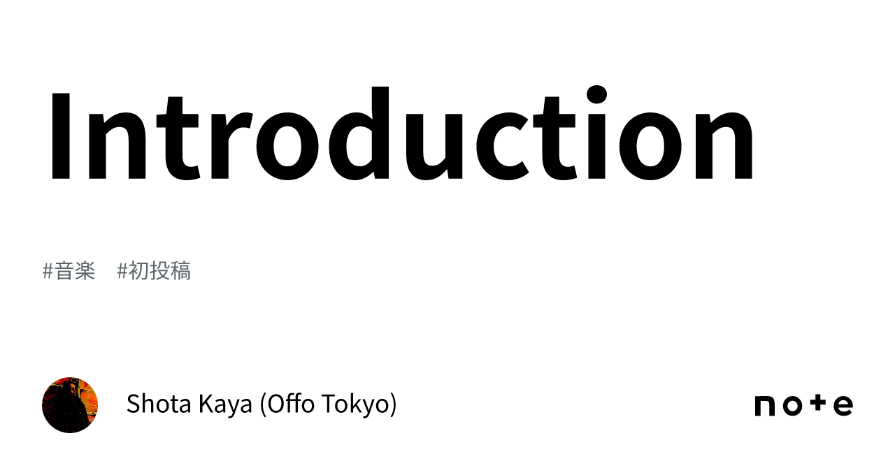 Introduction｜Shota Kaya (Offo Tokyo)
