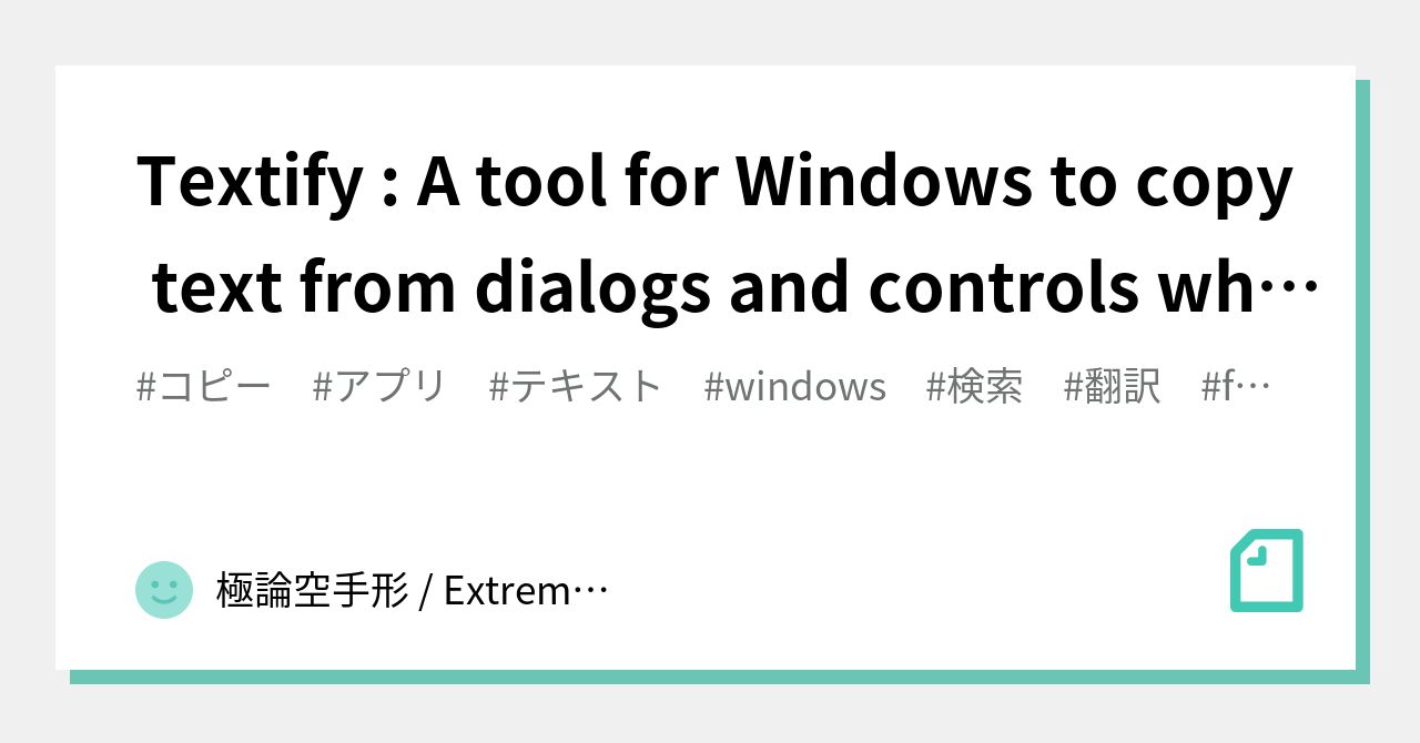 Textify : A tool for Windows to copy text from dialogs and controls ...