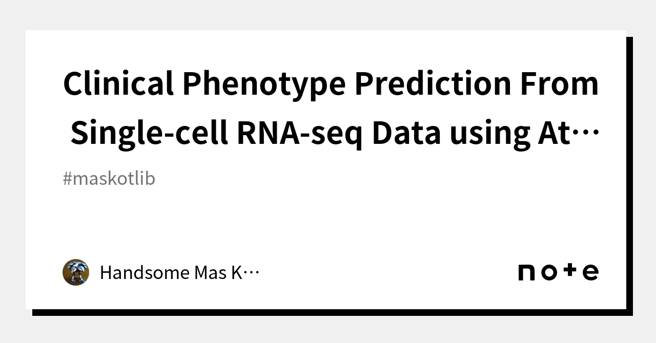 Clinical Phenotype Prediction From Single-cell RNA-seq Data using ...