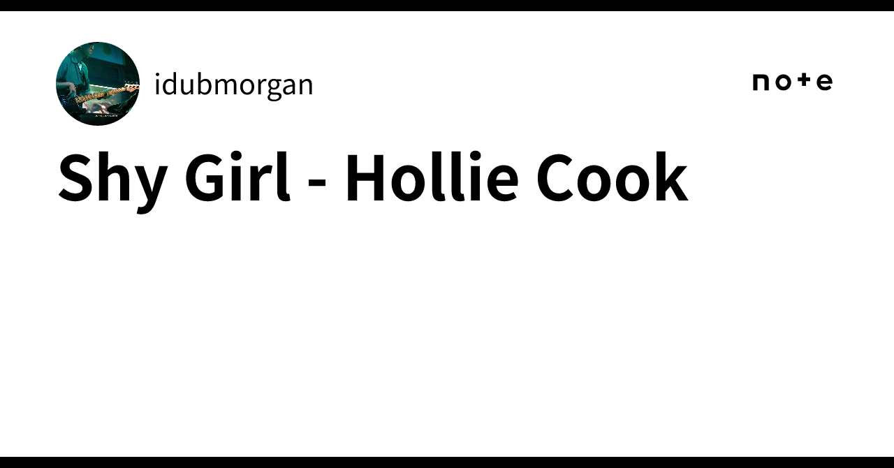 Shy Girl - Hollie Cook｜idubmorgan