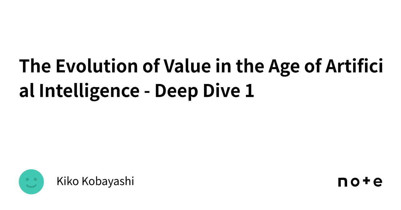 The Evolution of Value in the Age of Artificial Intelligence - Deep ...