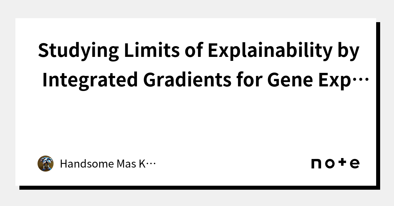 Studying Limits of Explainability by Integrated Gradients for Gene ...